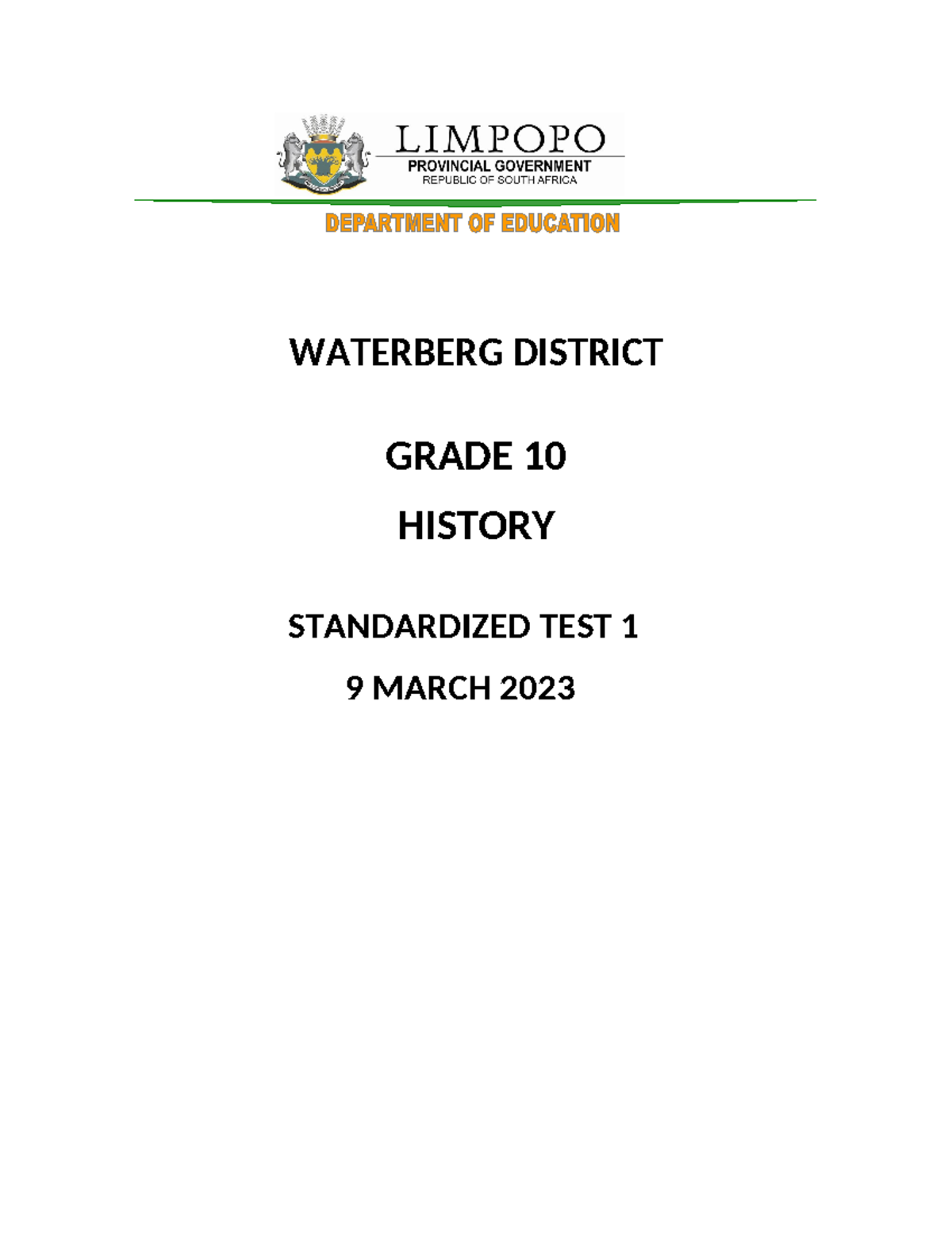 History Grade 10 Stan.Test 1 2023 - WATERBERG DISTRICT GRADE 10 HISTORY ...