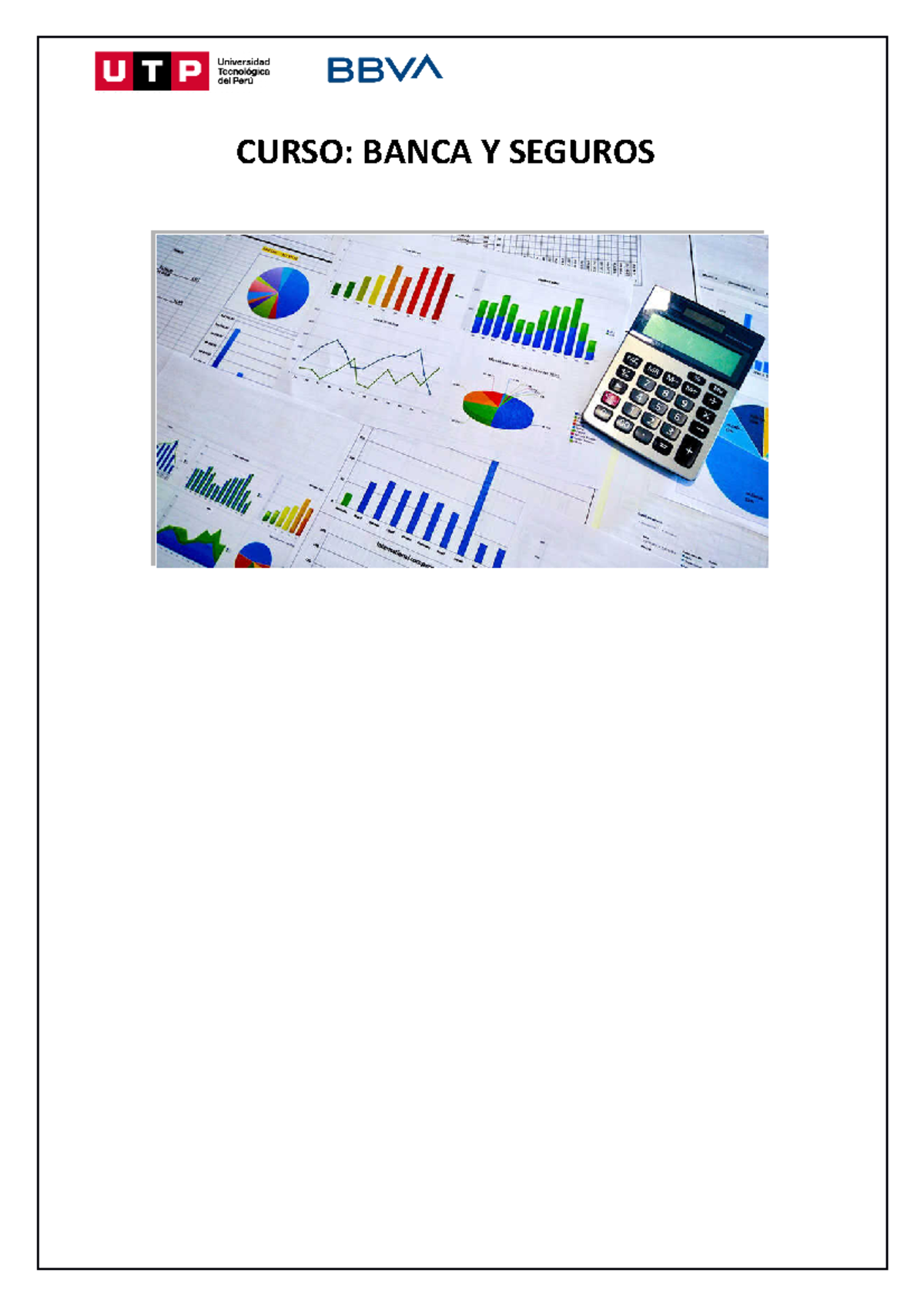 Tarea Academica 2 - CURSO: BANCA Y SEGUROS INTRODUCCION BBVA es un grupo financiero global ...