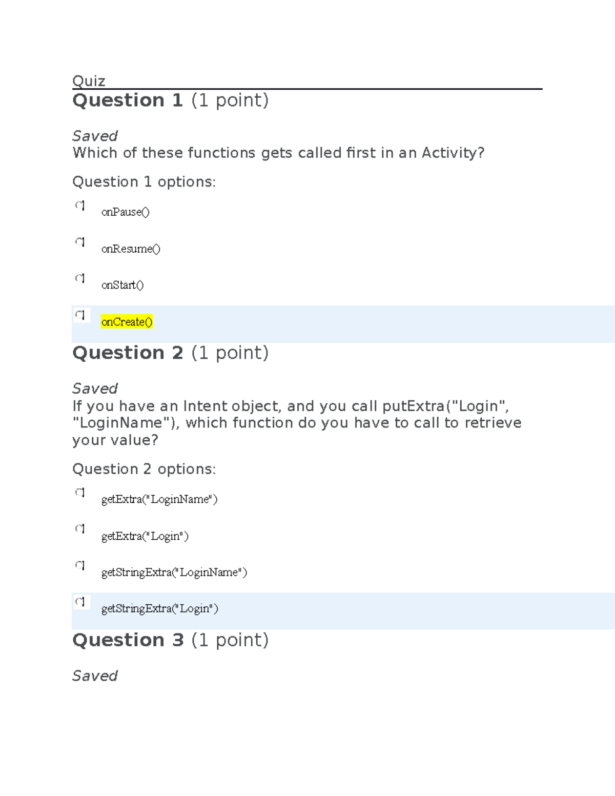 Quiz3 - Quiz Question 1 (1 point) Saved Which of these functions gets ...