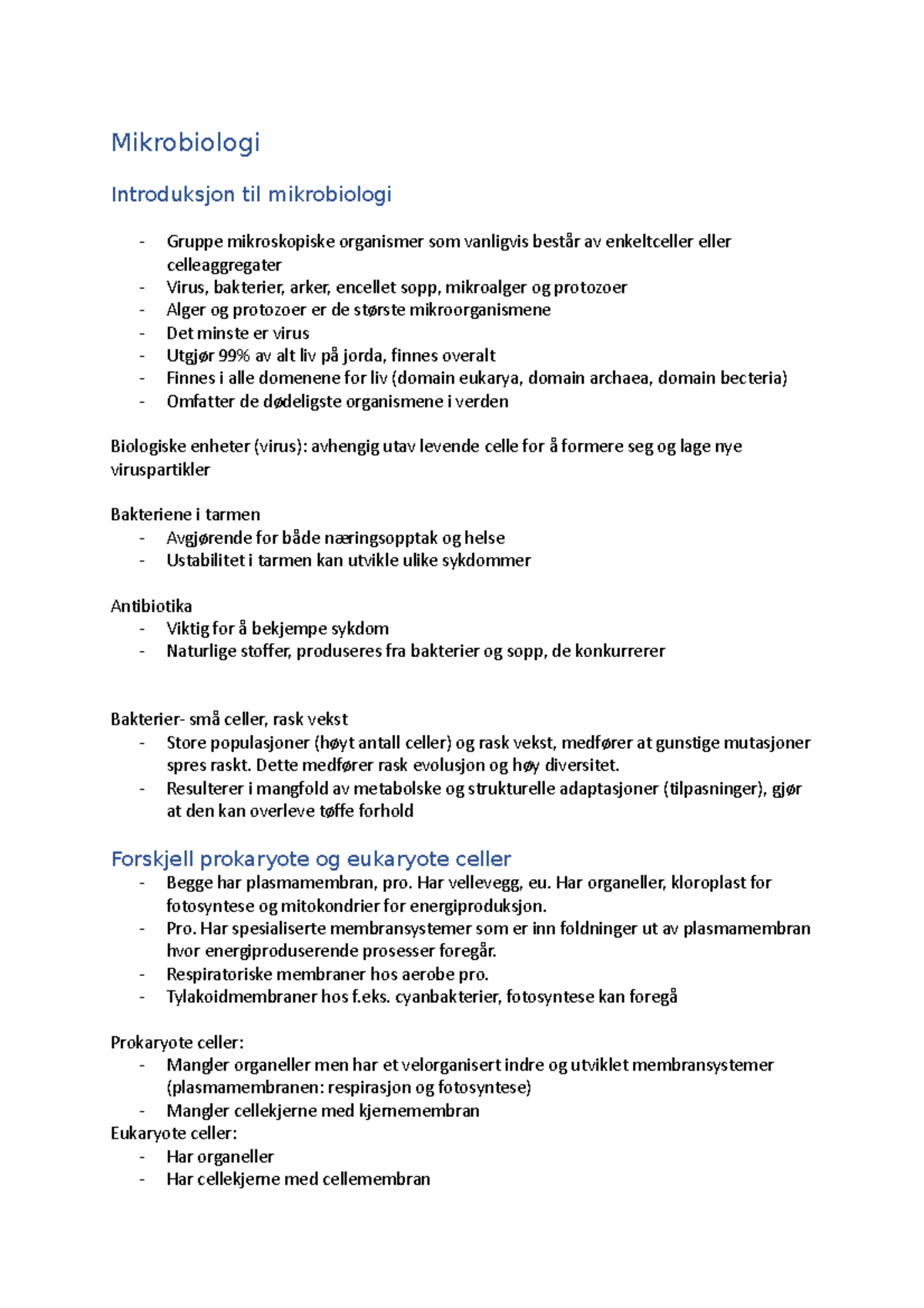 Mikrobiologi - Mikrobiologi Introduksjon til mikrobiologi - Gruppe mikroskopiske organismer som ...