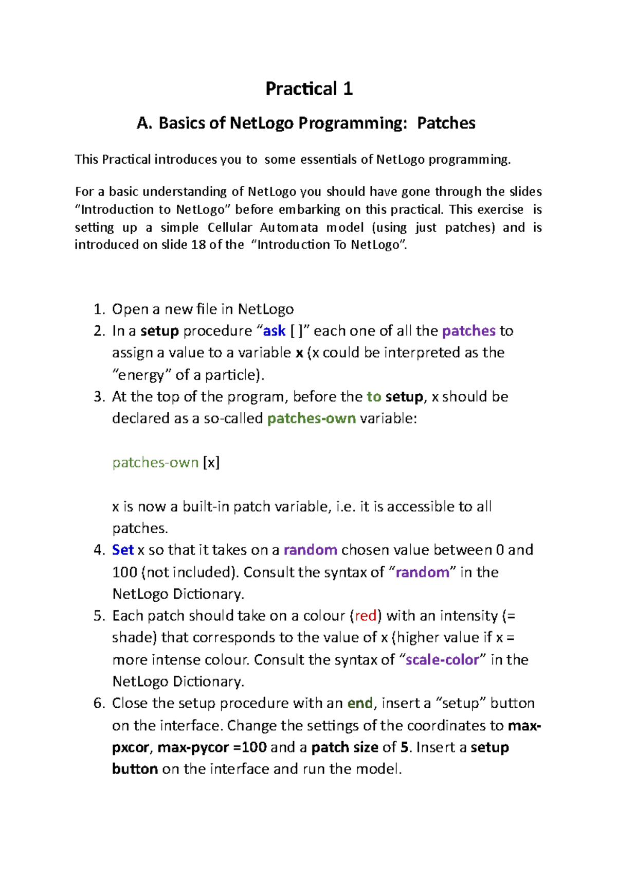 Description Practical 1A - Practical 1 A. Basics of NetLogo Programming: Patches This Practical ...