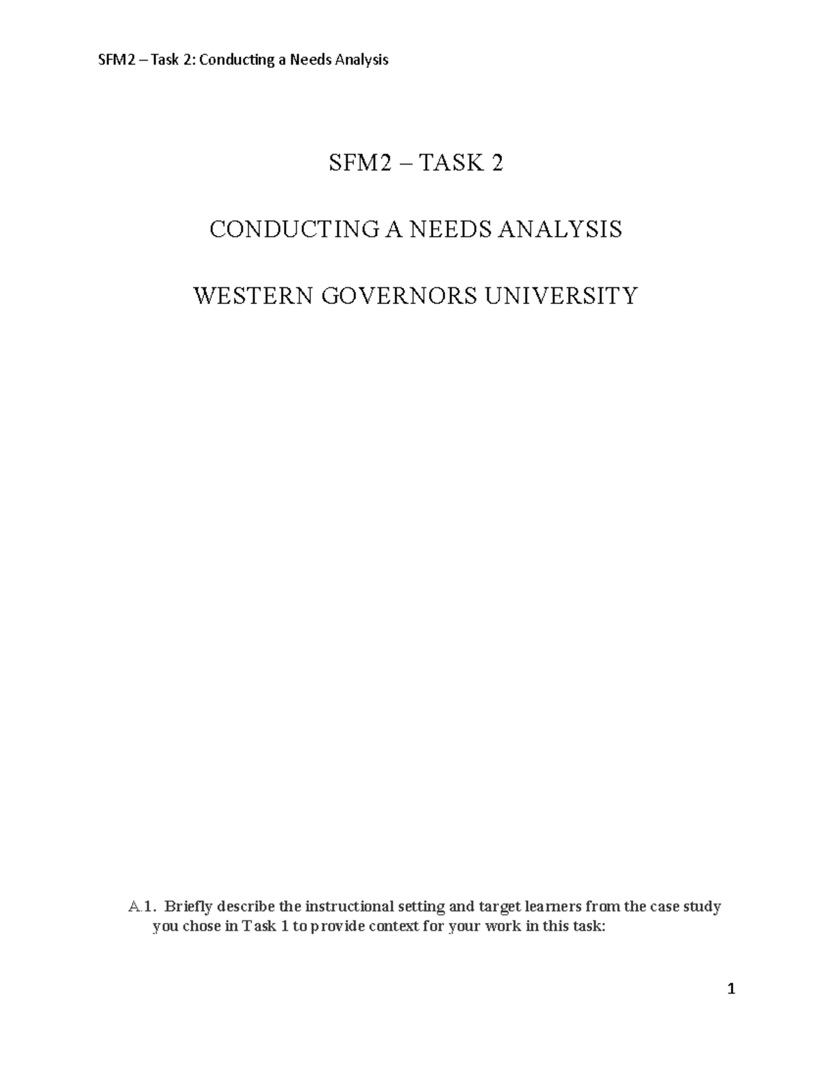 SFM2 Task 2 - passed first time - SFM2 – TASK 2 CONDUCTING A NEEDS ...