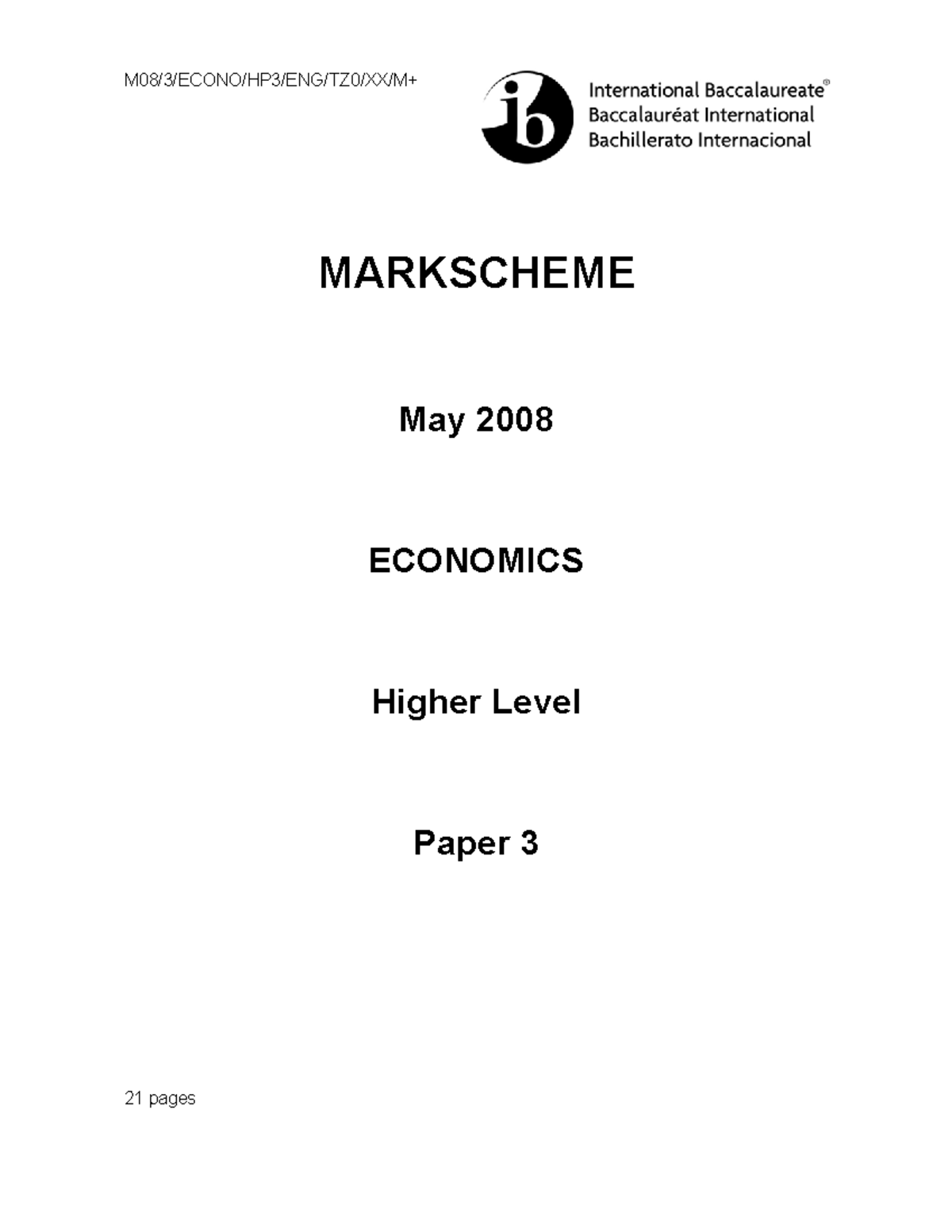 Economics paper 3 HL markscheme - M08/3/ECONO/HP3/ENG/TZ0/XX/M+ 21 ...