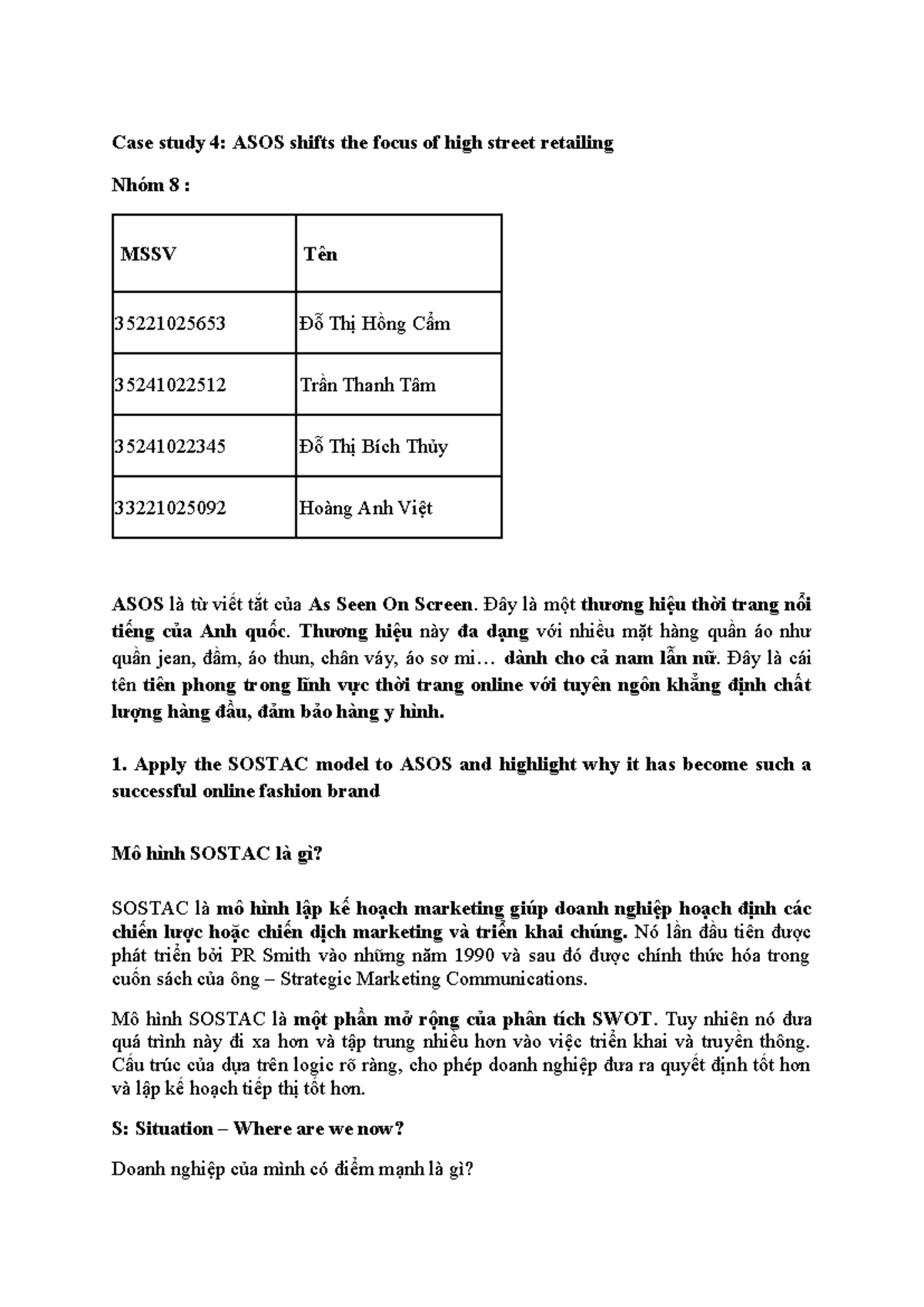 Case 4 - Case 4 - Case study 4: ASOS shifts the focus of high street retailing Nhóm 8 : MSSV Tên ...