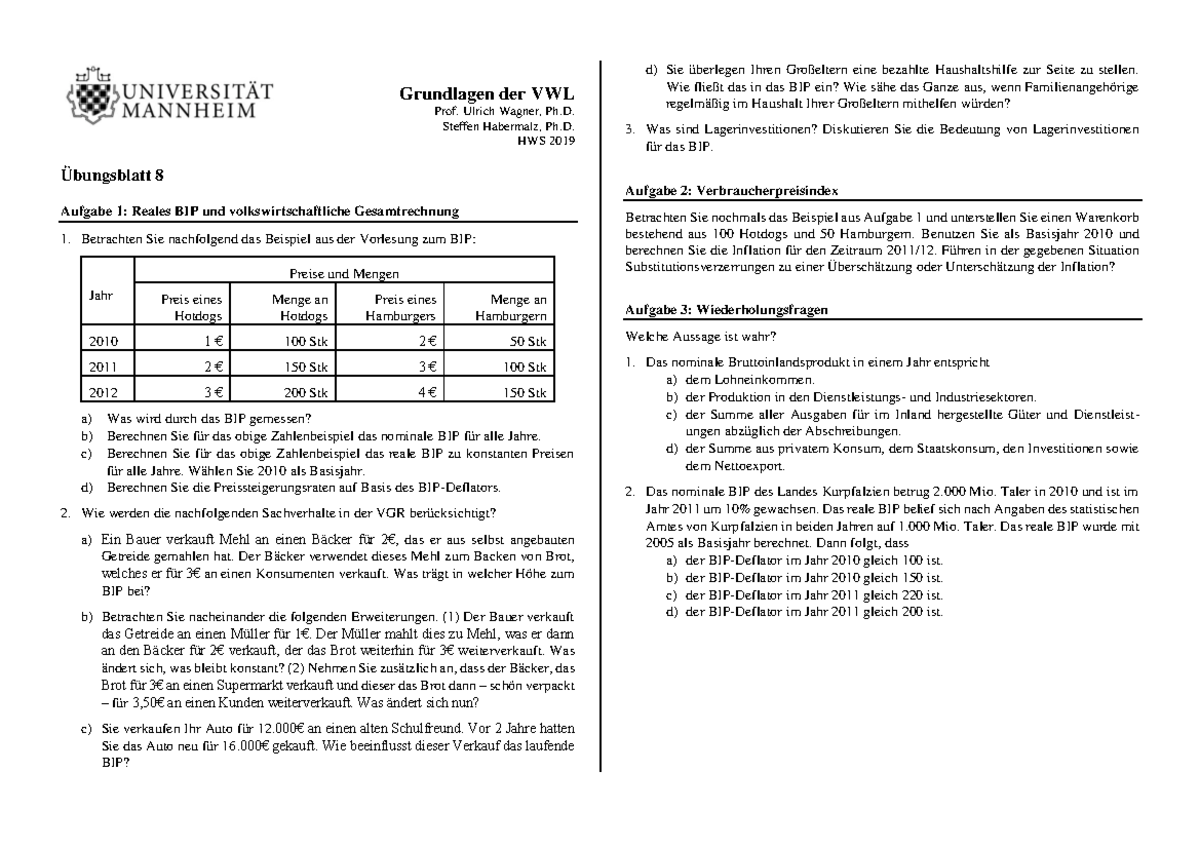 Uebungsblatt 08 - vwl - Grundlagen der VWL Prof. Ulrich Wagner, Ph. Steffen Habermalz, Ph. HWS ...