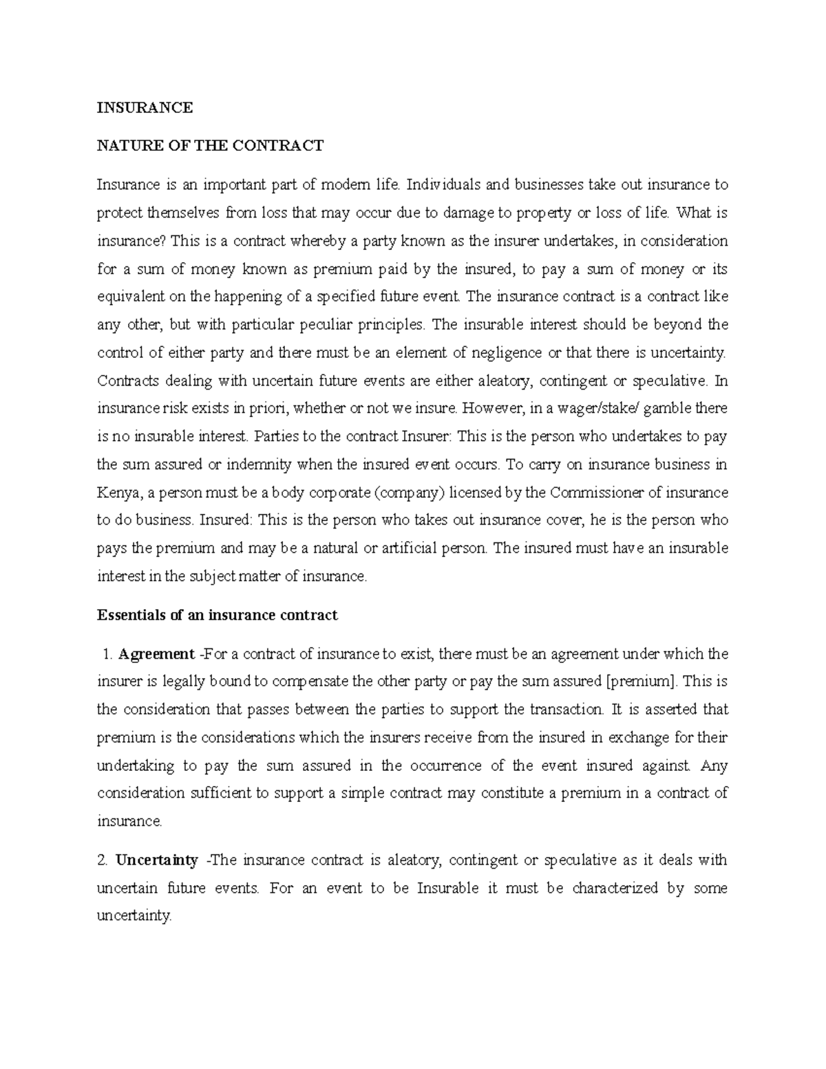 Insurance - study - INSURANCE NATURE OF THE CONTRACT Insurance is an ...