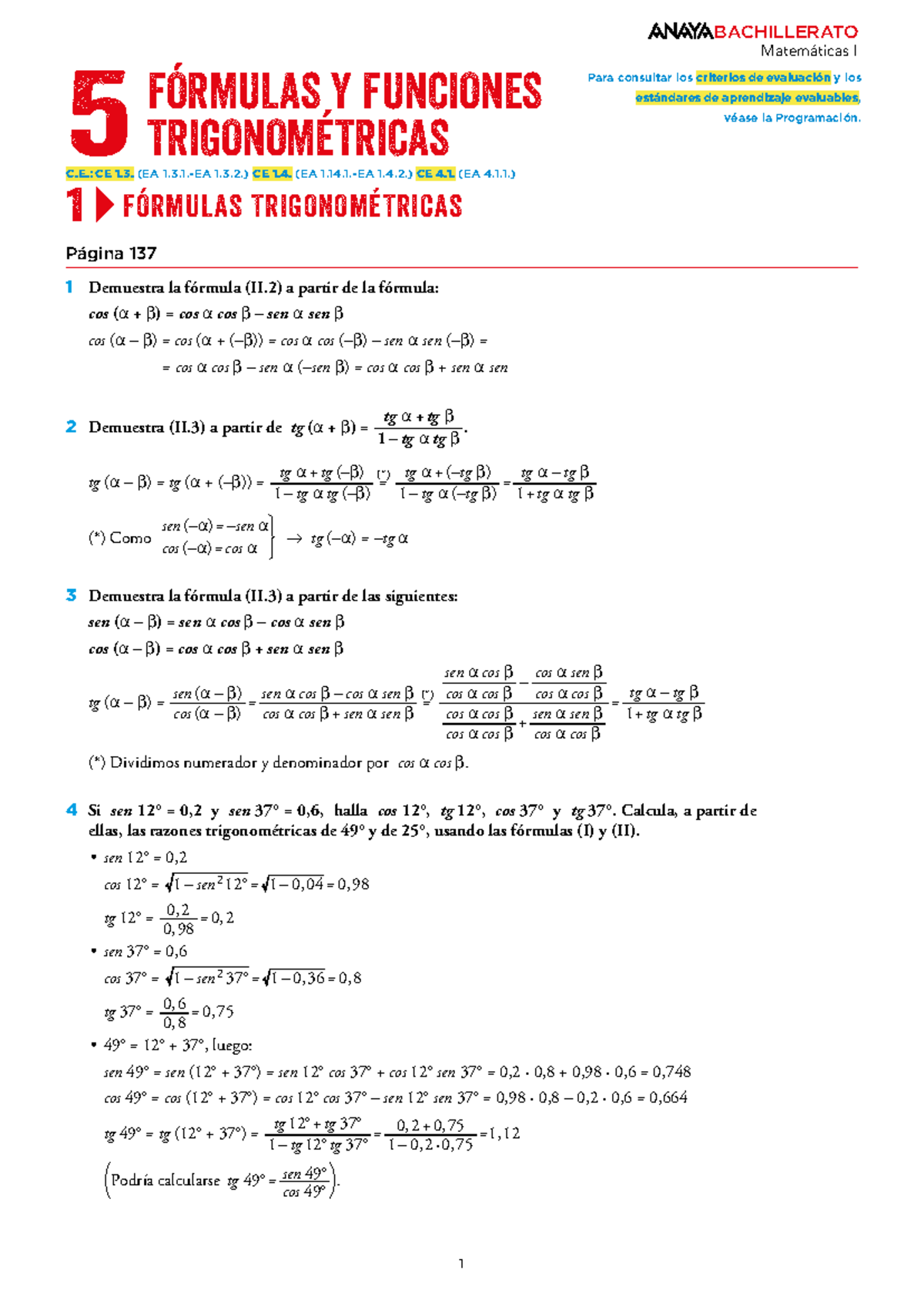 05 F¢rmulas y Funciones Trigonom‚tricas - Matemáticas I 1 FÓRMULAS TRIGONOMÉTRICAS Página 137 1 ...