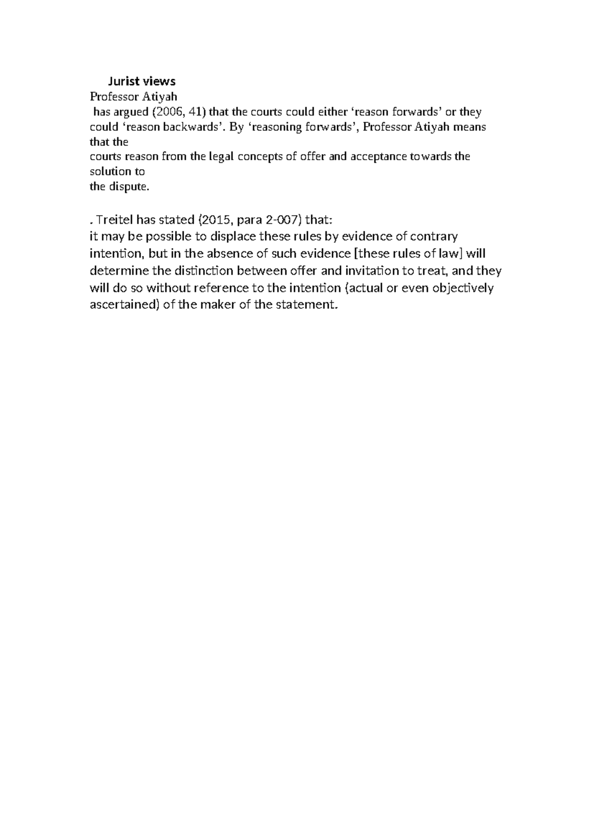 Jurist views - Jurist views Professor Atiyah has argued (2006, 41) that ...