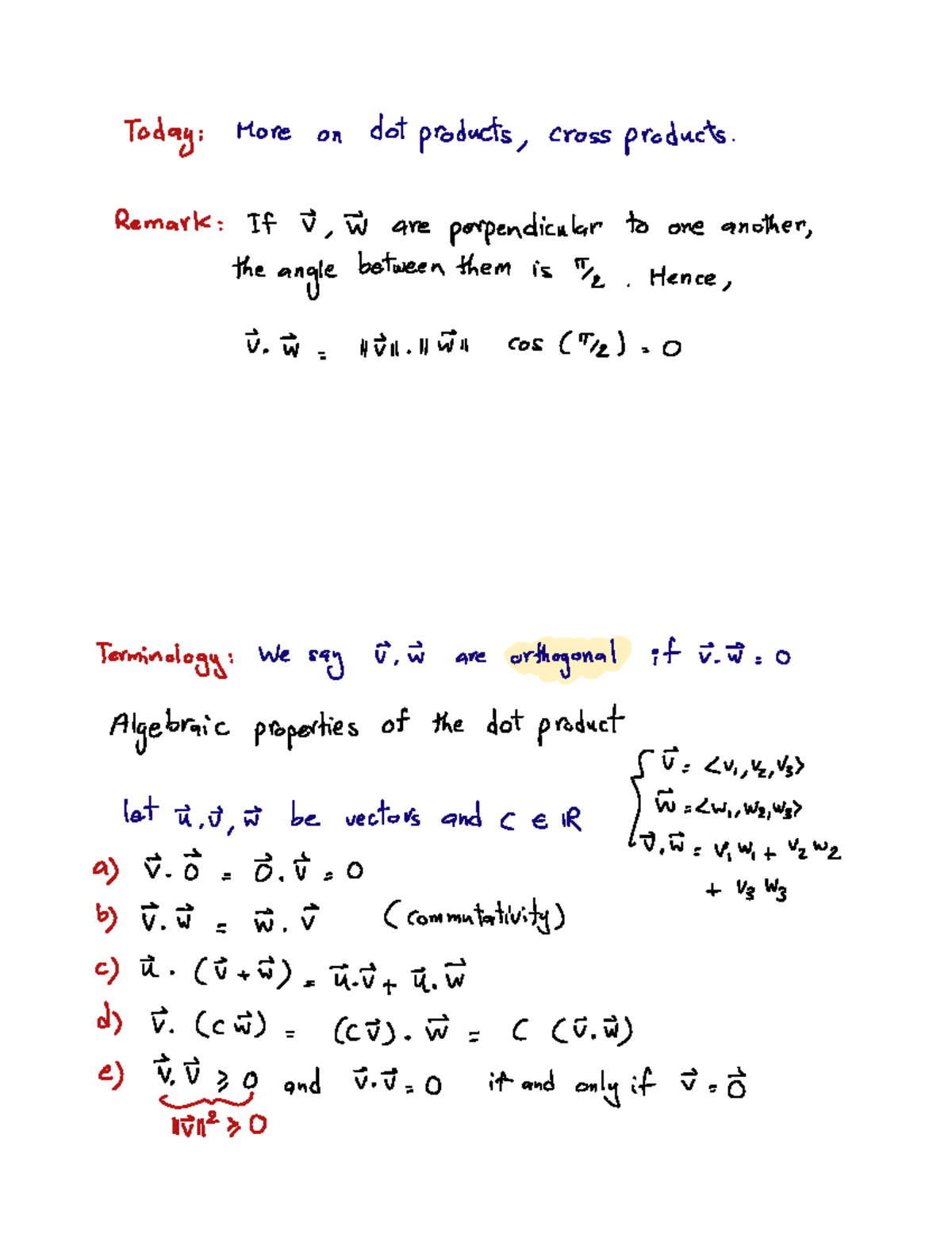 Lecture 2 - Vector Review - Today More on dot products cross products ...
