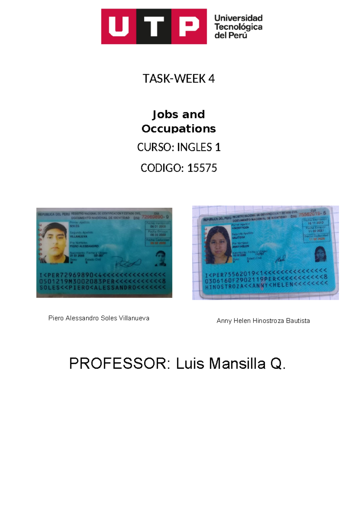 PA2 Ingles 1 - ..... - Ingles I - CURSO: INGLES 1 CODIGO: 15575 TASK-WEEK 4 Jobs and Occupations ...