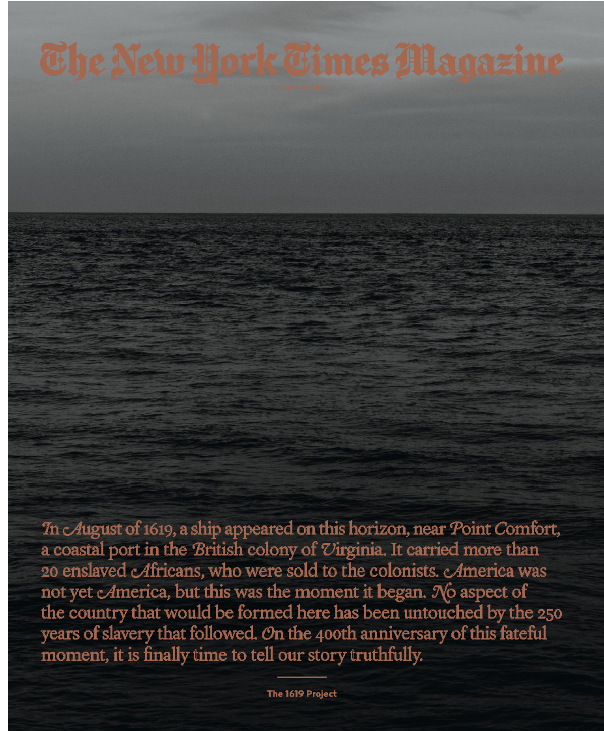 1619 Project Article - August 18, 2019 The 1619 Project In August of ...