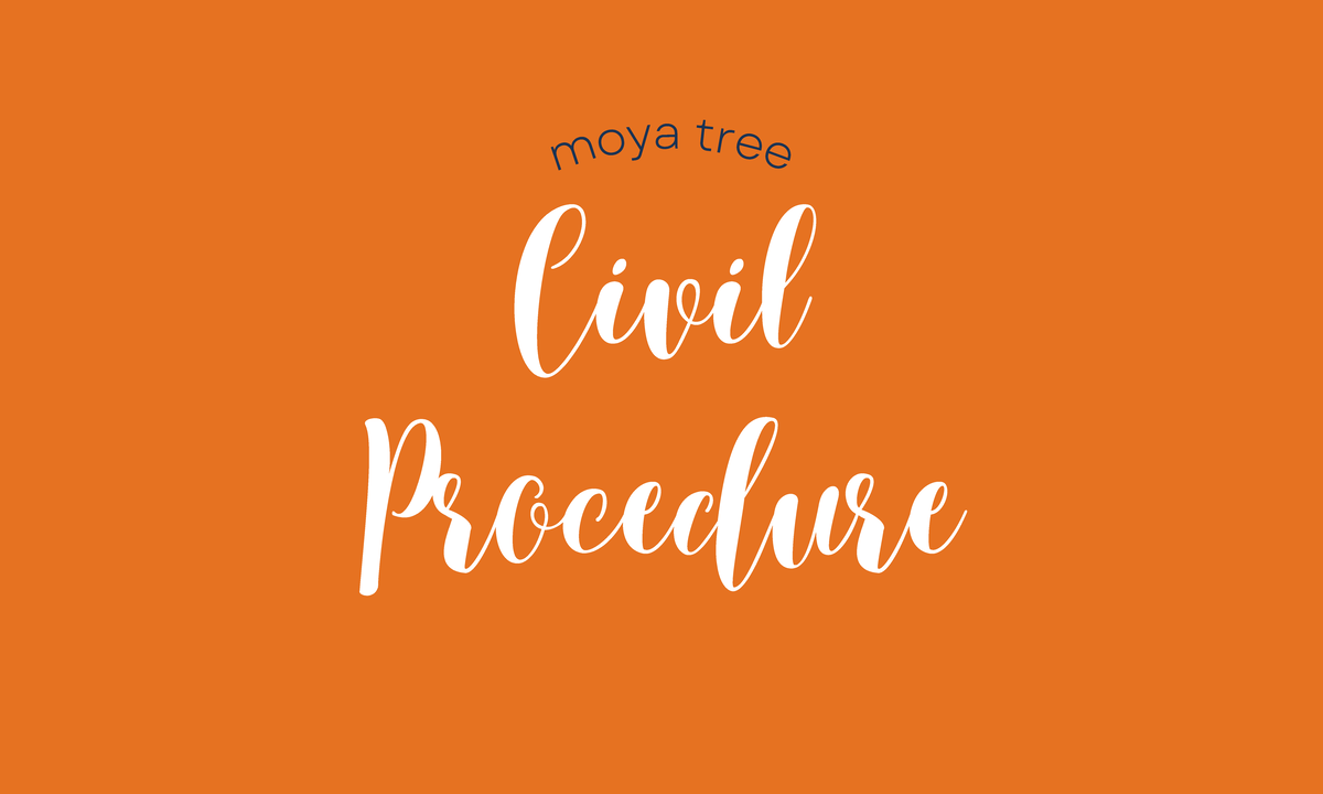 Moya Tree - Bar review - Civil Procedure m o ya tre e MTC RTC ...