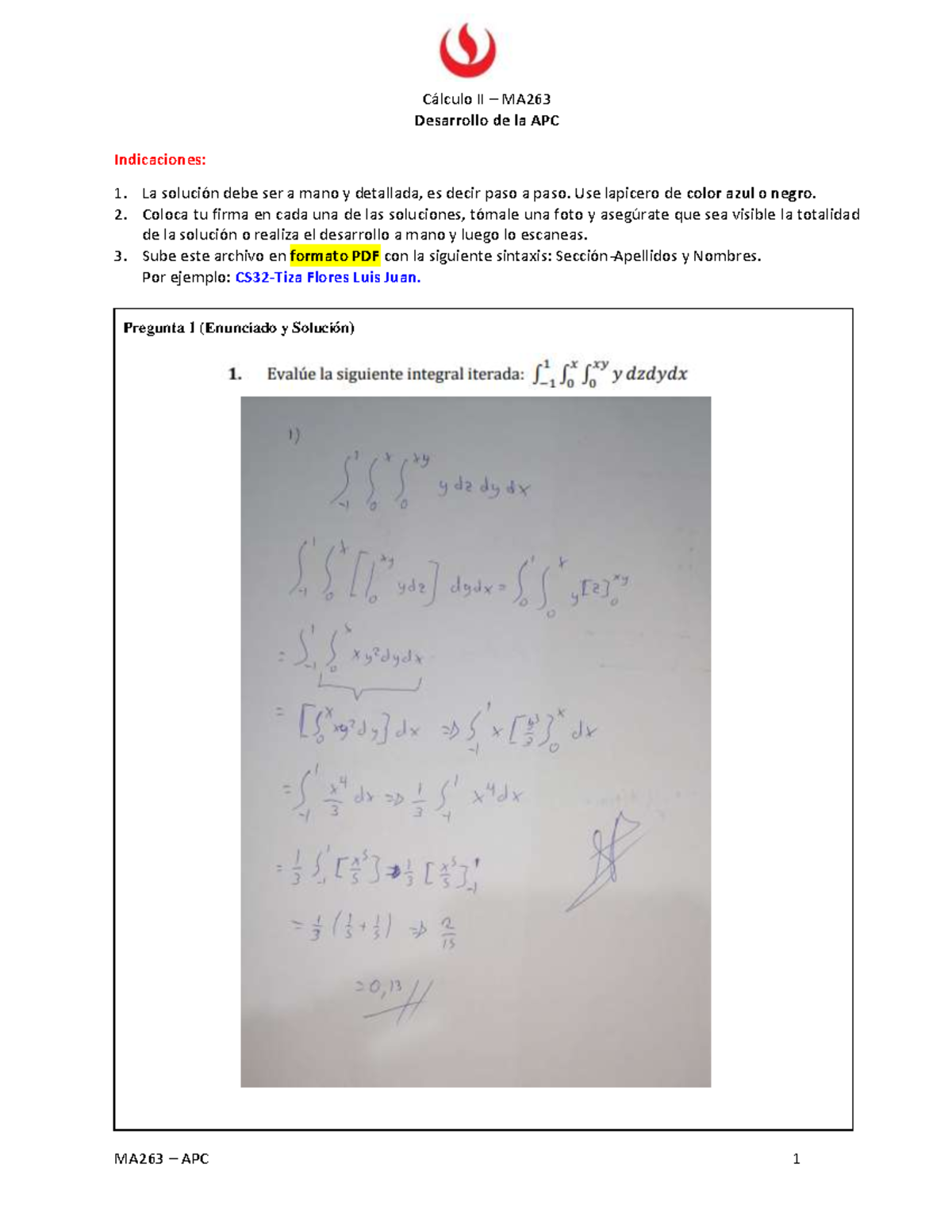CI38 - Calculo 2 - AAA integrales - Cálculo II – MA Desarrollo de la APC MA263 – APC 1 ...