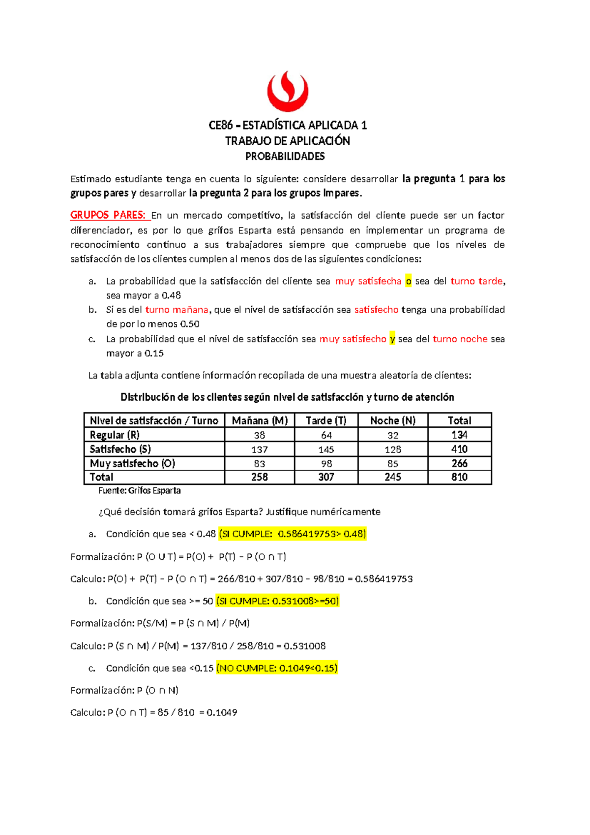 CE86 Caso de estudio caso Probabilidad B Tarea 1 - CE86 ESTADÍSTICA APLICADA 1 TRABAJO DE - Studocu