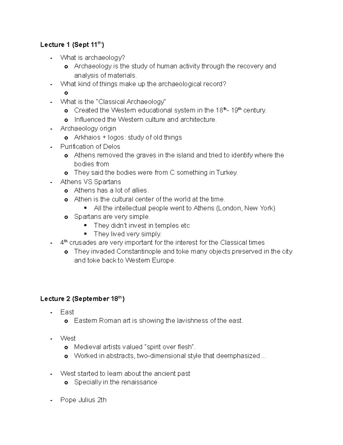 History Lectue Notes - Lecture 1 (Sept 11th) What is archaeology? o ...