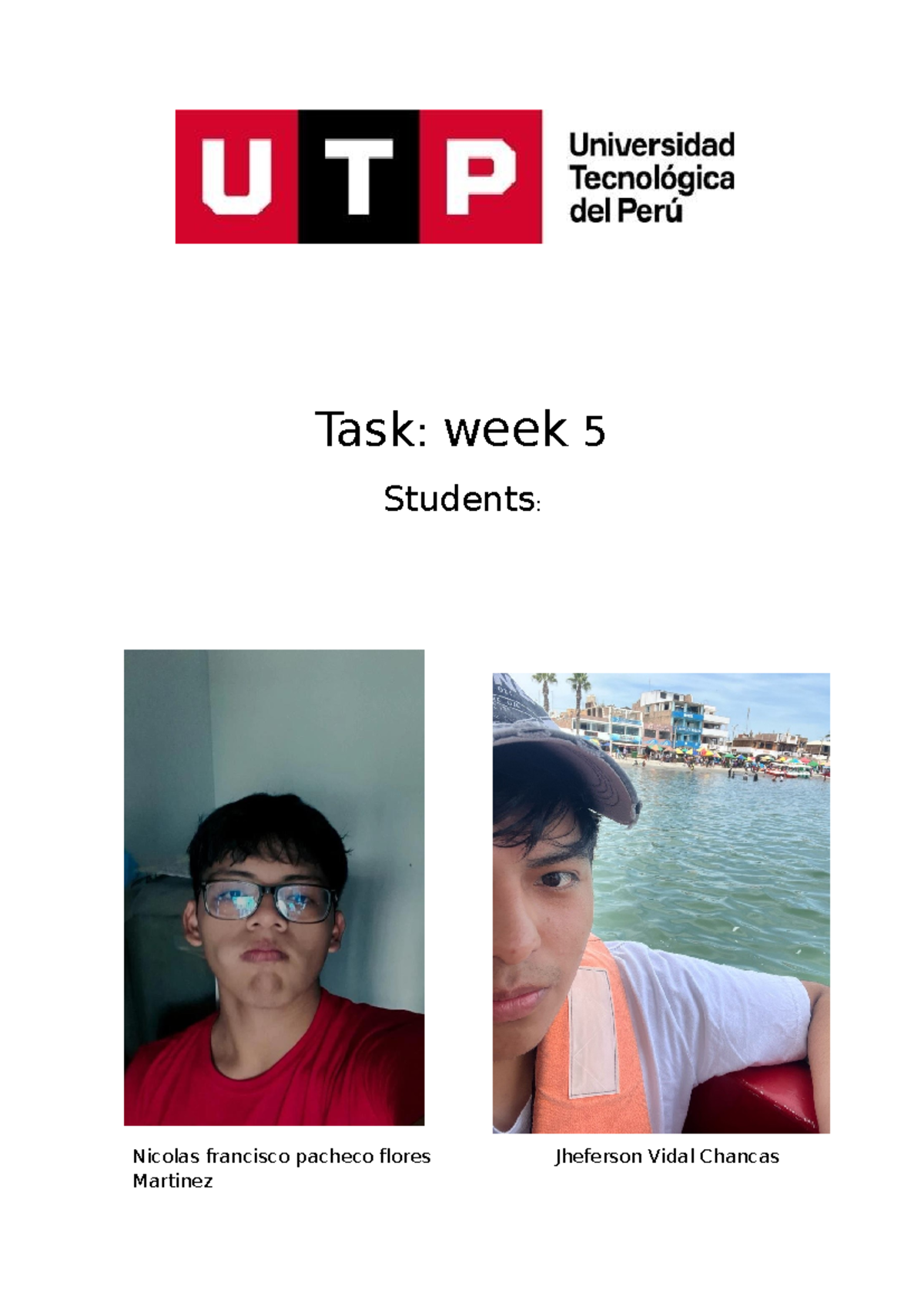 Week 5 ingles lll - Inglés - INGLÉS I - Task: week 5 Students: Nicolas francisco pacheco flores ...