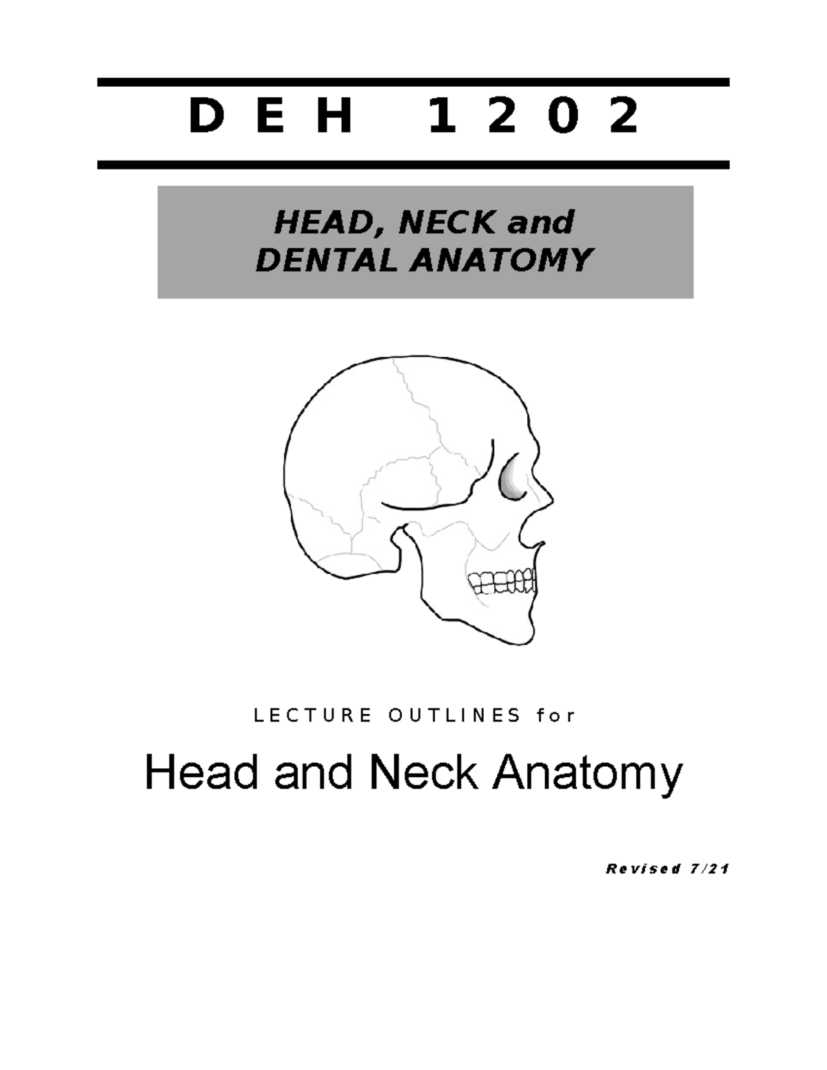 Lecture Outline-Head and Neck Anatomy - D E H 1 2 0 2 HEAD, NECK and ...