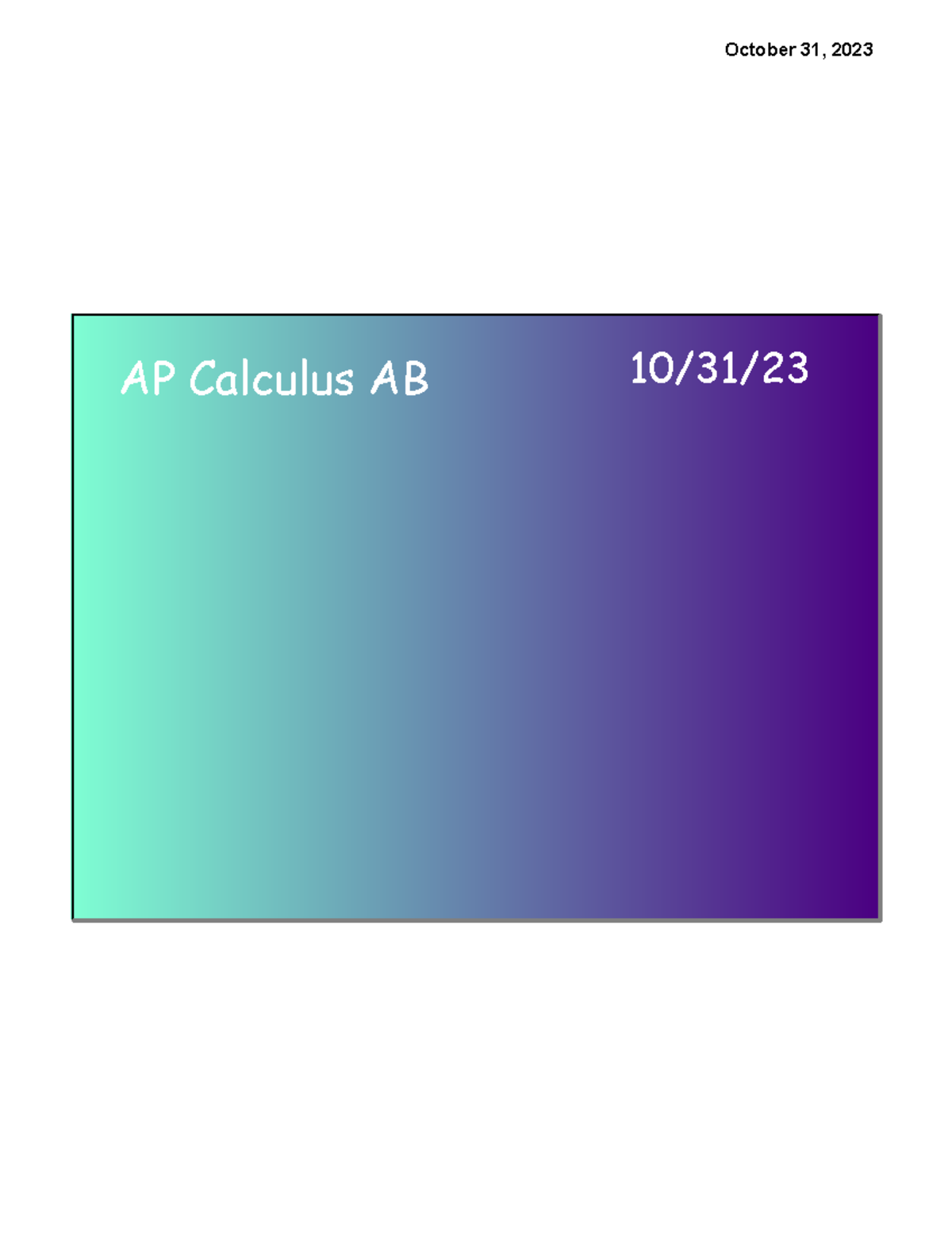 7.1 3 notes 2023 - kristin buys - AP Calculus AB 10 / 31 / 23 LT 3 ...