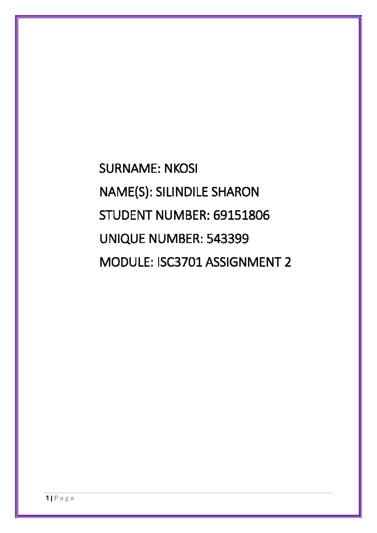 ISC3701 Assignment 2 - 100 - SURNAME: NKOSI NAME(S): SILINDILE SHARON ...