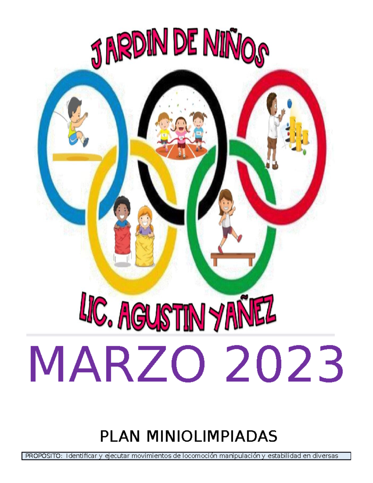 PLAN Escuela Marzo 22-23 Proyecto Miniolimpiadas - MARZO 2023 PLAN MINIOLIMPIADAS PROPÓSITO ...