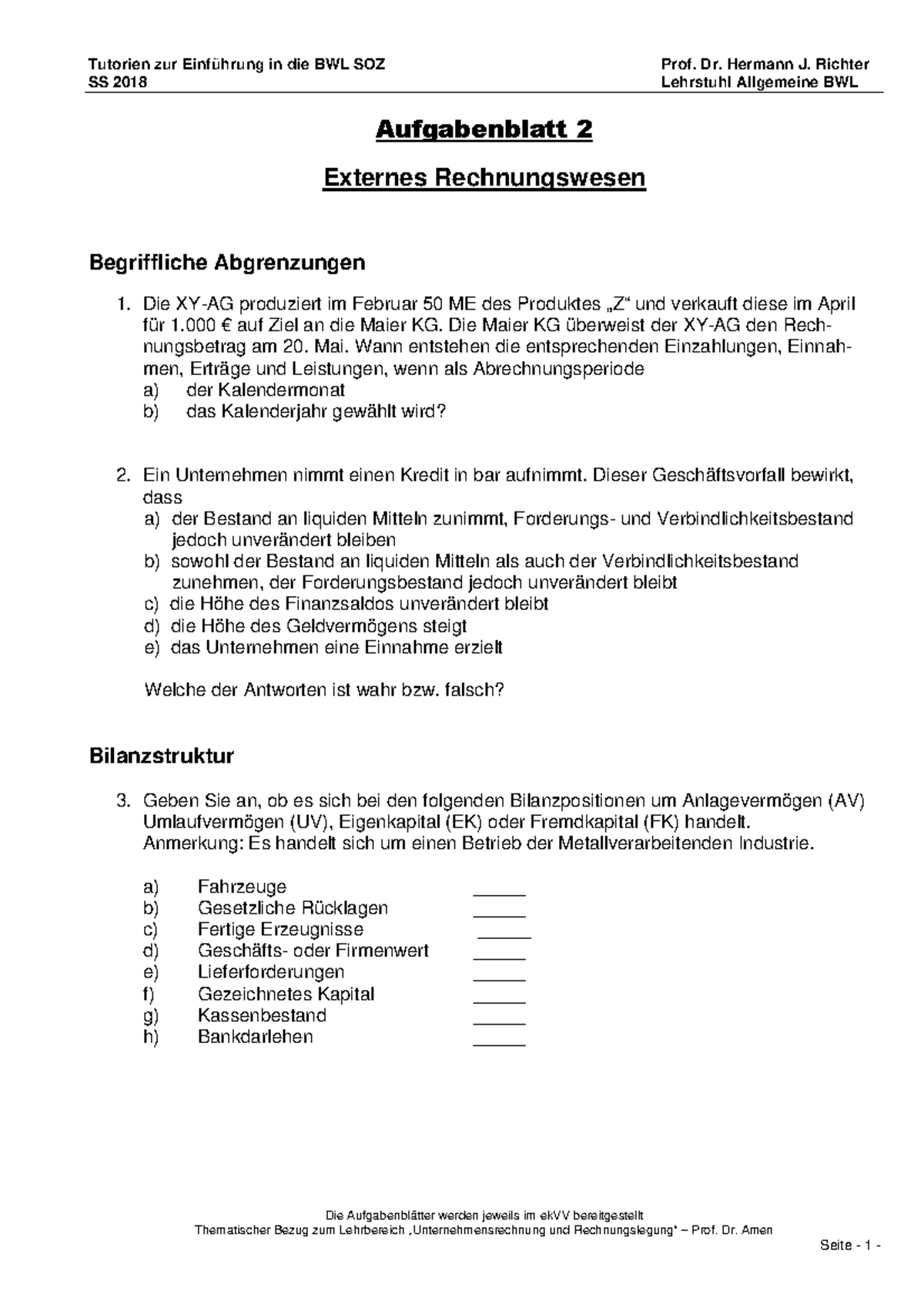 BWL Tutorium SS 18 Aufgabenblatt 2 - Tutorien zur Einführung in die BWL SOZ Prof. Dr. Hermann J ...