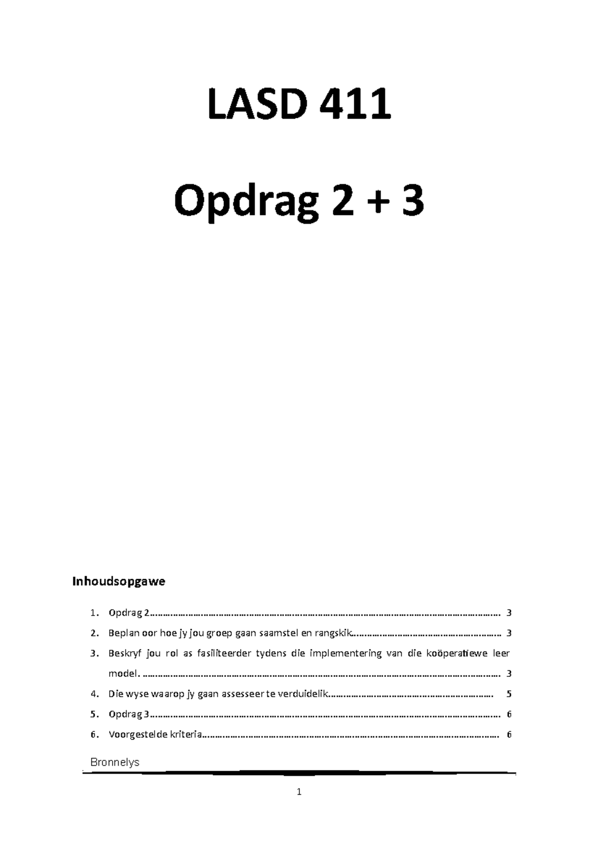 SW metodiek - Opdrag 1 + 2 - LASD 411 Opdrag 2 + 3 Inhoudsopgawe 1 ...
