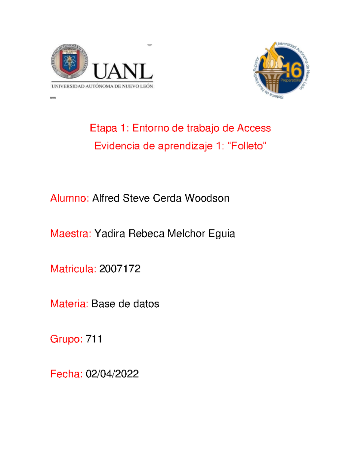 Alfred Steve Cerda Woodson-ASCW-EV1 BD - Etapa 1: Entorno de trabajo de Access Evidencia de ...