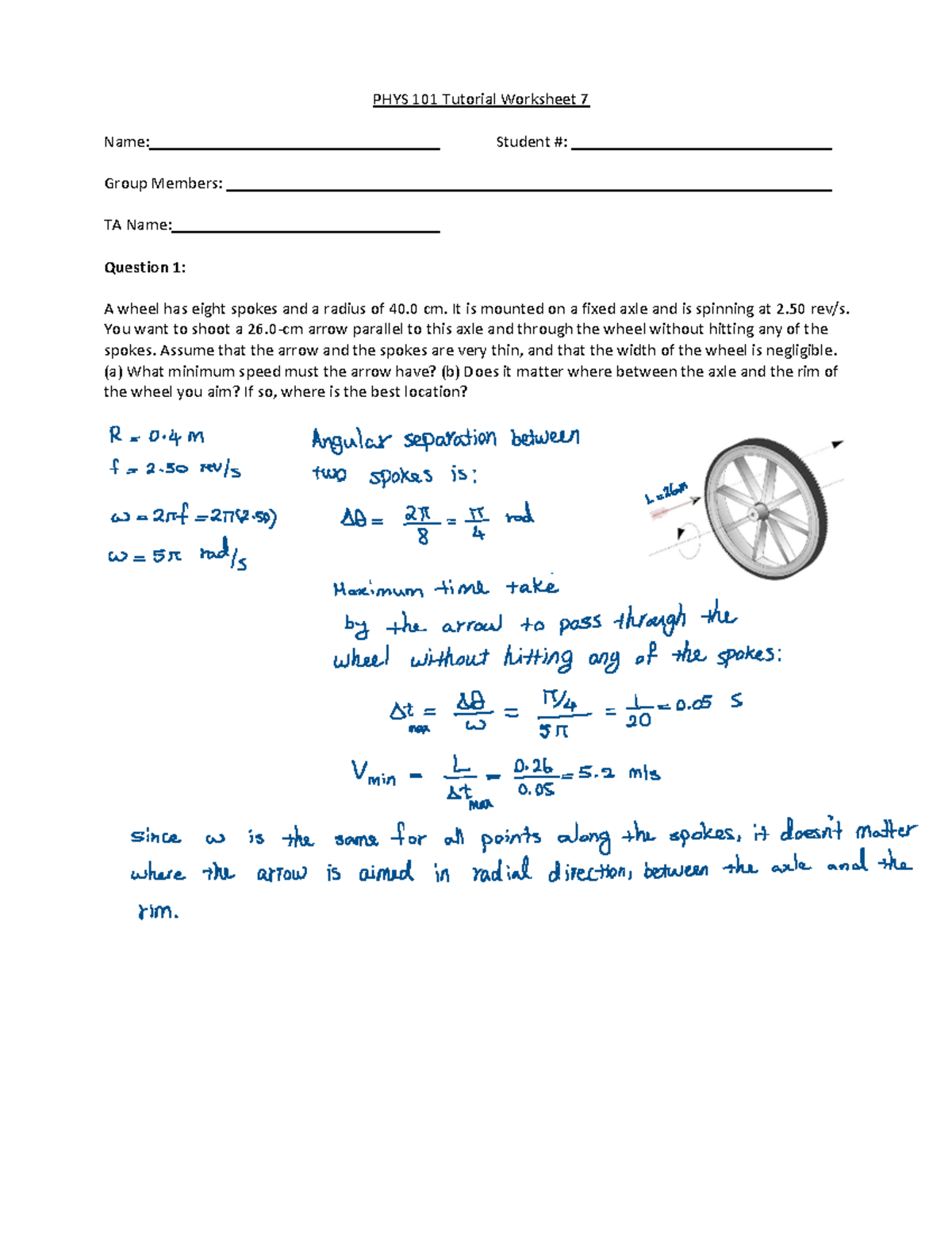 Tutorial 7 Solutions - PHYS 101 Tutorial Worksheet 7 Name: Student #: Group Members: TA Name ...