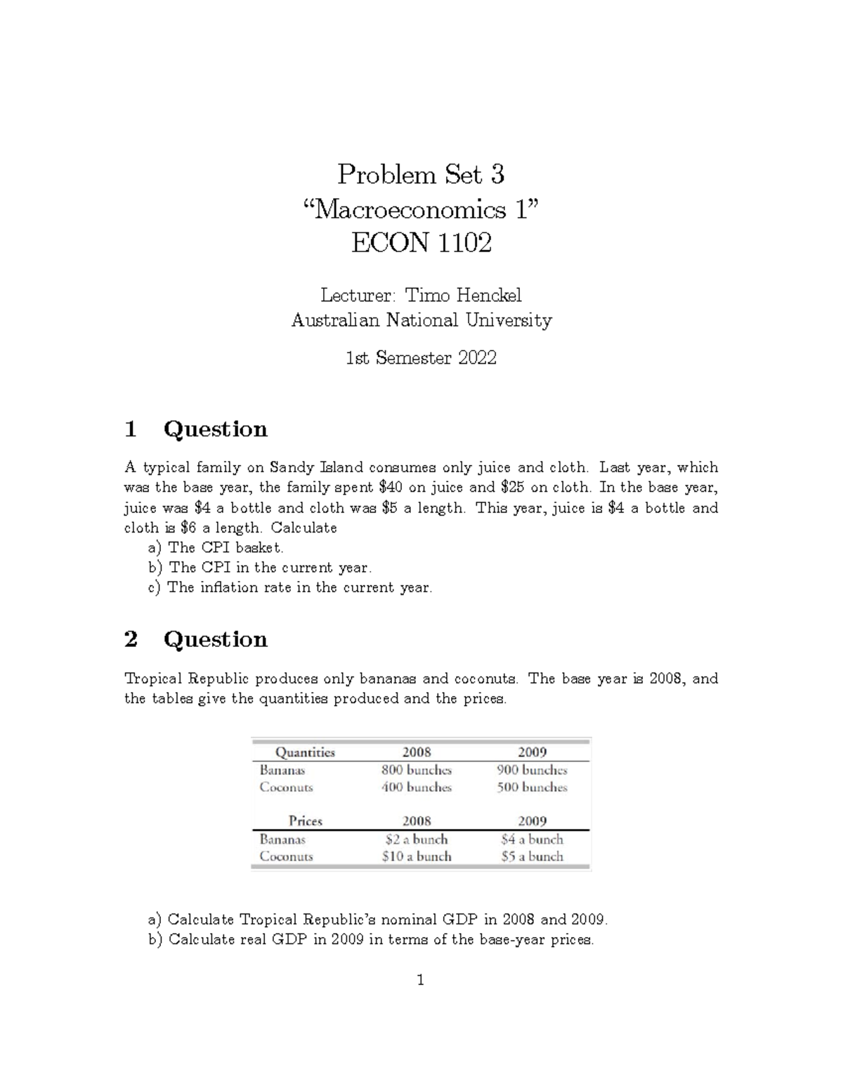 Problem Set 3 Week 3 Tutorial Questions Problem Set 3 Macroeconomics 1” Econ 1102 Lecturer