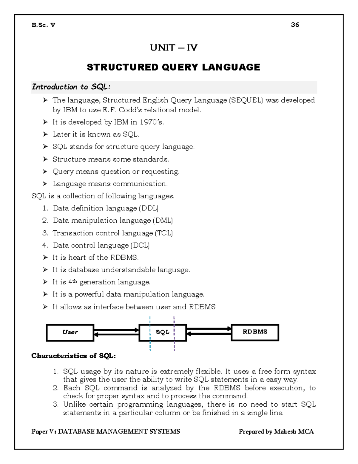 IV-V-Unit - Provided by the teacher - UNIT – IV STRUCTURED QUERY LANGUAGE Introduction to SQL ...