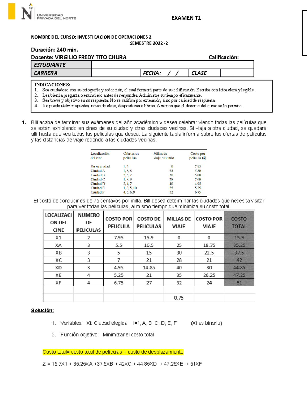 T1 - Invope 2 - EXAMEN T NOMBRE DEL CURSO: INVESTIGACION DE OPERACIONES 2 SEMESTRE 2022 ...