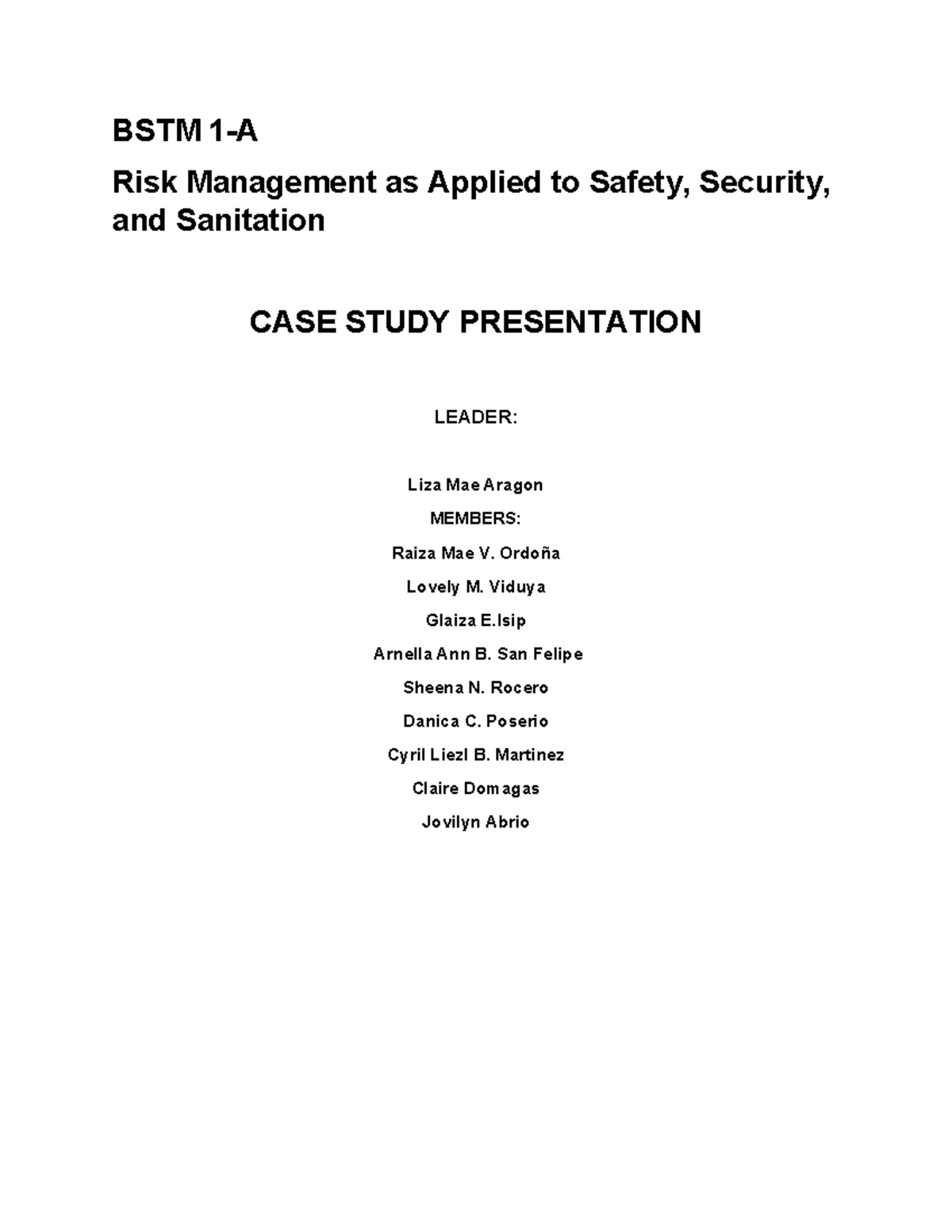 BSTM 1 - BSTM 1-A Risk Management as Applied to Safety, Security, and Sanitation CASE STUDY ...