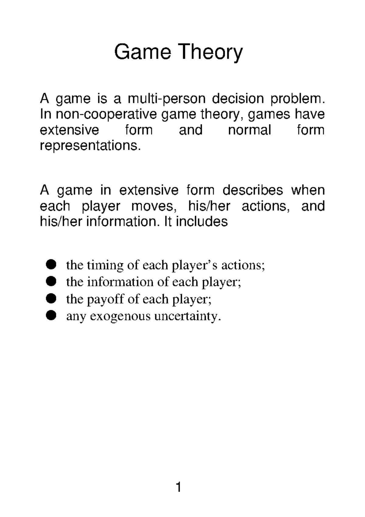 EC441 2011 Game Theory - MRes Microeconomics - Game Theory A game is a ...