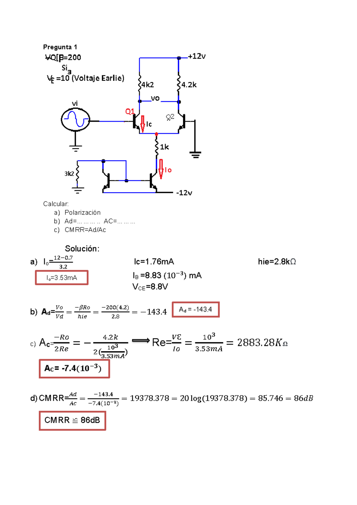Seminario - Pregunta 1 Calcular: a) Polarización b) Ad=........... AC=......... c) CMRR=Ad/Ac ...