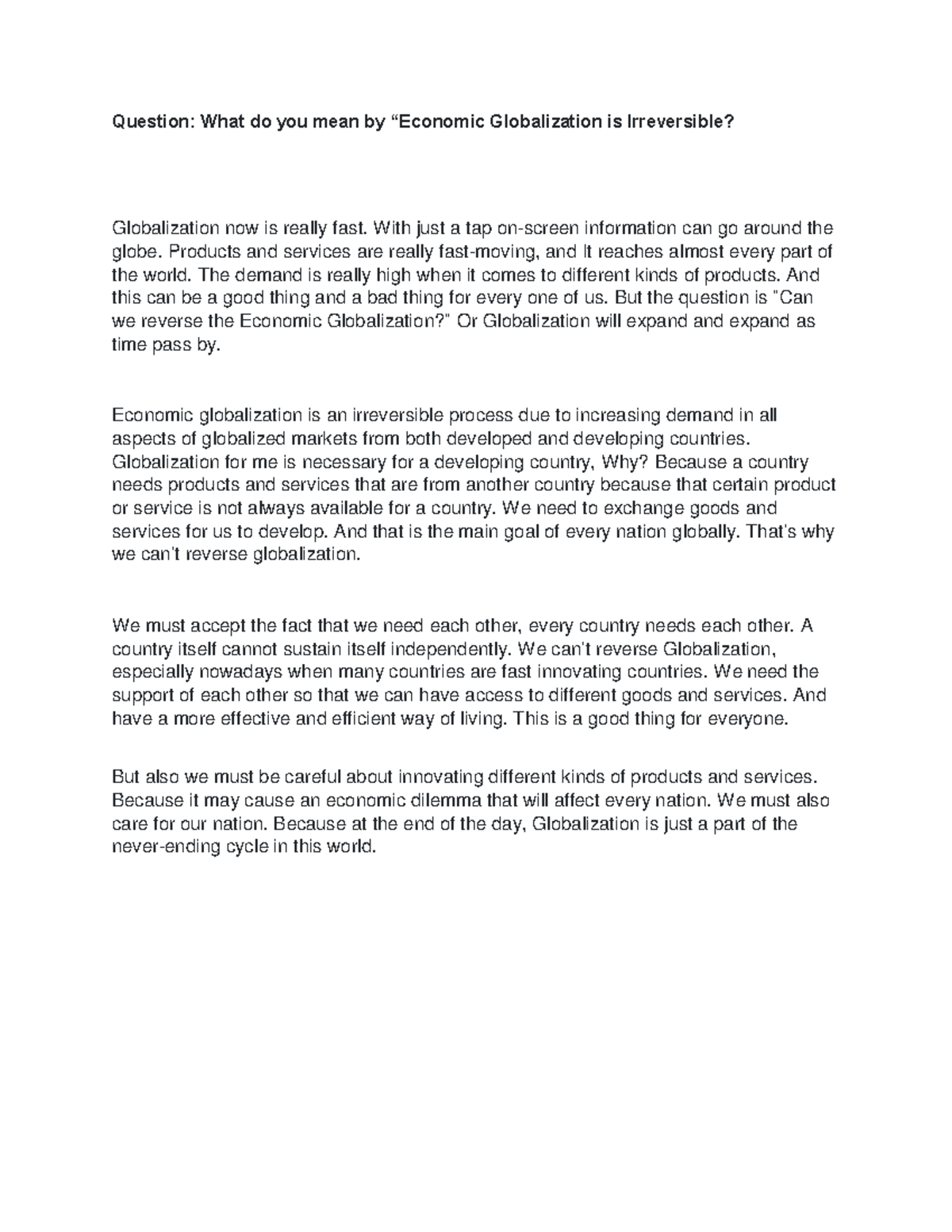 Assignment 2 Economic Globalization is Irreversible - Question: What do ...