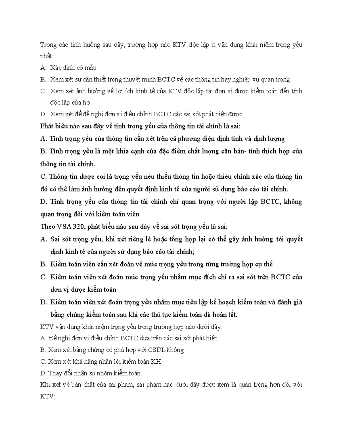 LMS-C3-CBKT - KTCB - Trong các tình huống sau đây, trường hợp nào KTV độc lập ít vận dụng khái ...