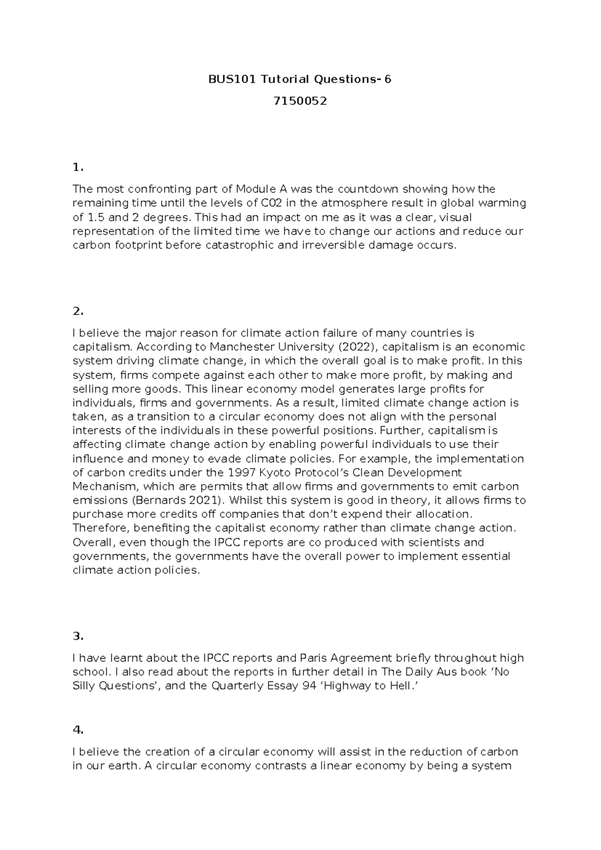 Tutorial 5 Questions 7150052 - BUS101 Tutorial Questions- 6 7150052 1. The most confronting part ...