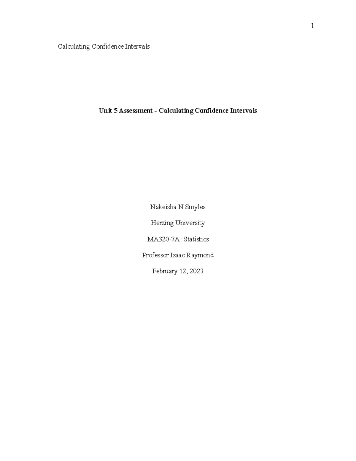 Unit 5 Assessment - Calculating Confidence Intervals - 1 Calculating ... Unit 5 Assessment - Calculating Confidence Intervals - 1 Calculating ...