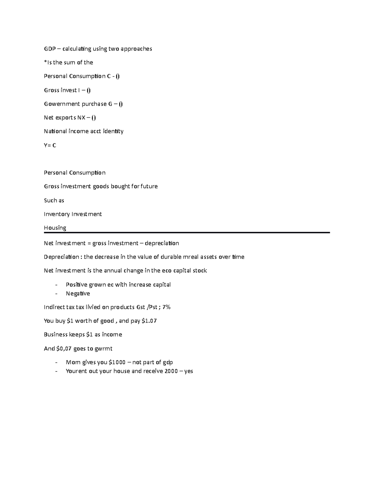GDP macro - notes - GDP – calculating using two approaches *Is the sum ...