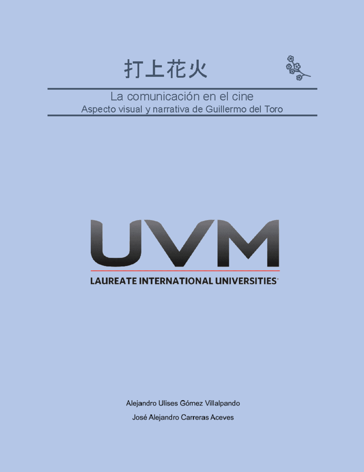 Act 9 Proyecto Int 4 - 打上花火 La comunicación en el cine Aspecto visual y ...