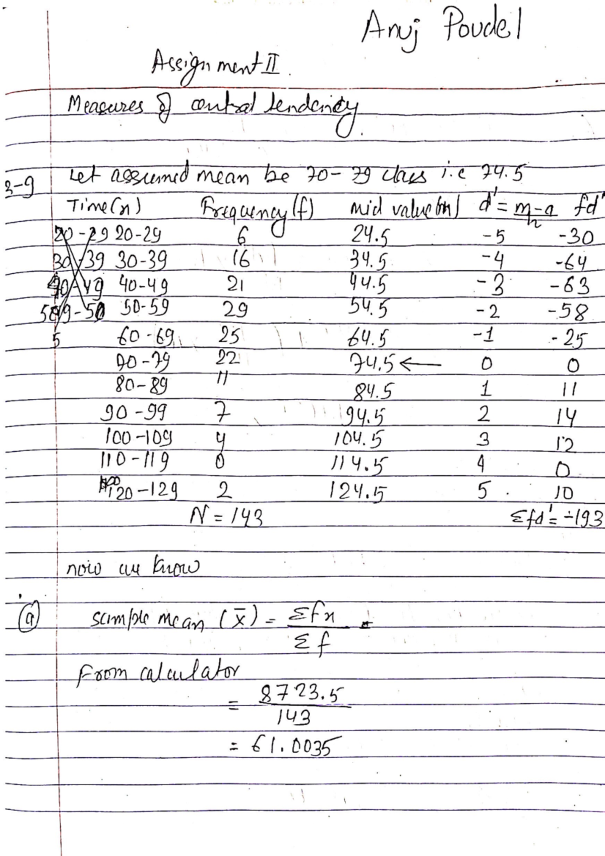 Chapter 3 Assignment - Anuj Poudel Assign ment II Measures of central tendency Let assumed mean ...