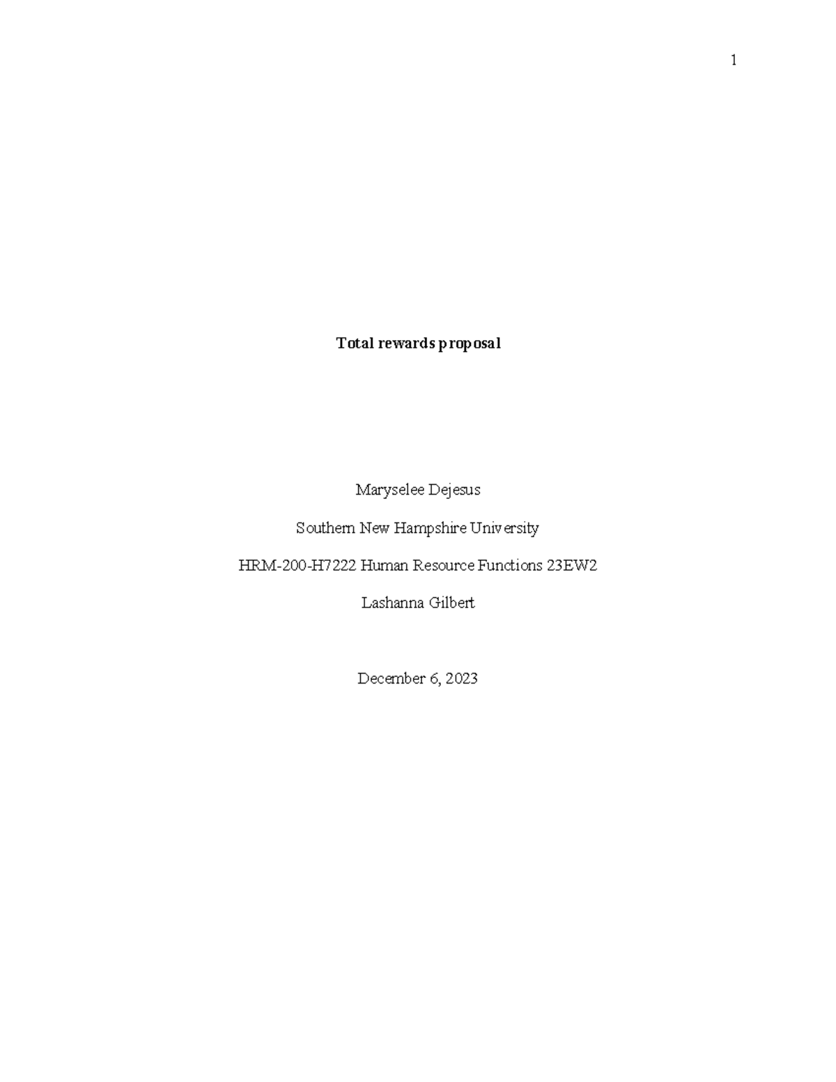 HRM 200 Project Two Template - 1 Total rewards proposal Maryselee ...