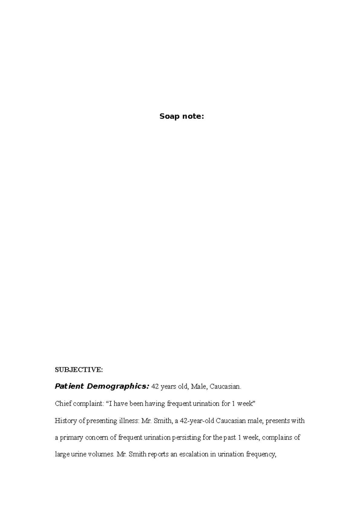 Soap note - Soap note sample - Soap note: SUBJECTIVE: Patient ...