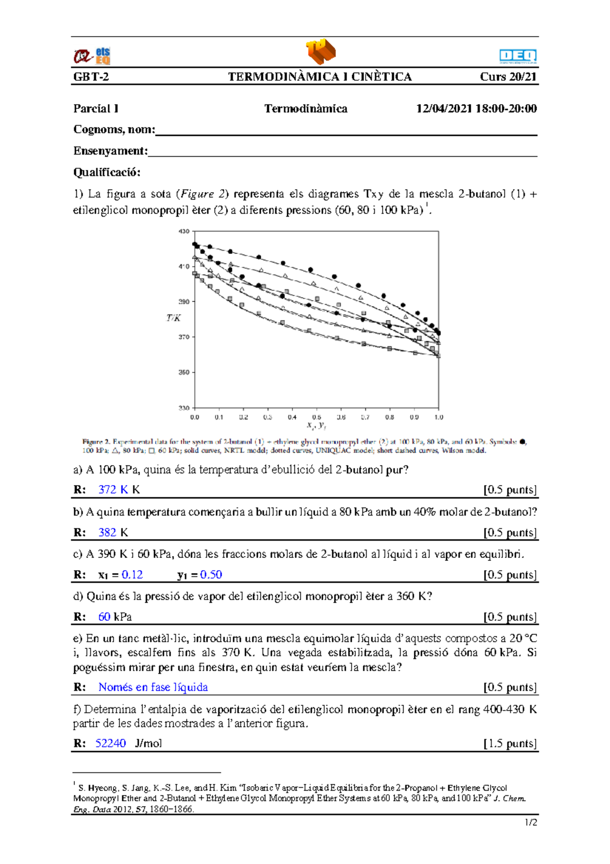 Ti C Parcial 2021 sol - Examen con solución de termodinámica 2021 - GBT-2 TERMODINÀMICA I ...