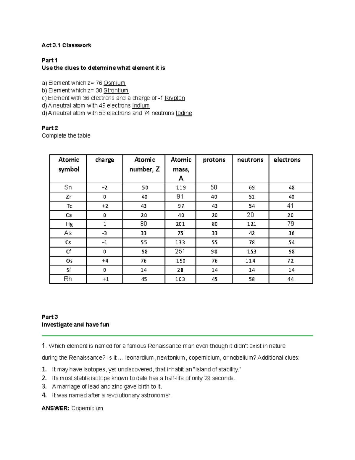 Act. 3 - periodic table - Act 3. 1 Classwork Part 1 Use the clues to ...