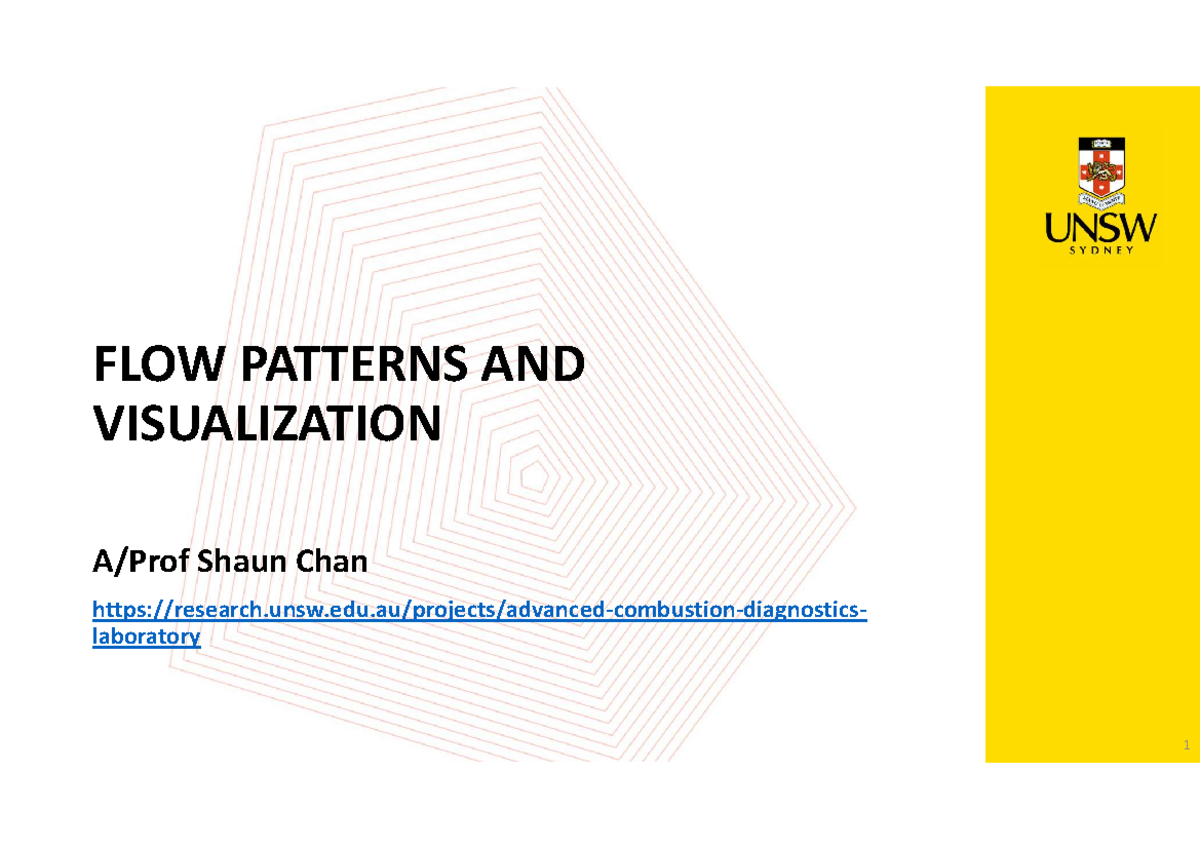ENGG2500 - Week03 - Week 3 - FLOW PATTERNS AND VISUALIZATION A/Prof ...