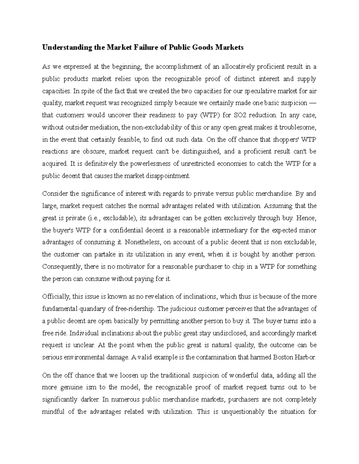 Understanding the Market Failure of Public Goods Markets - In spite of ...