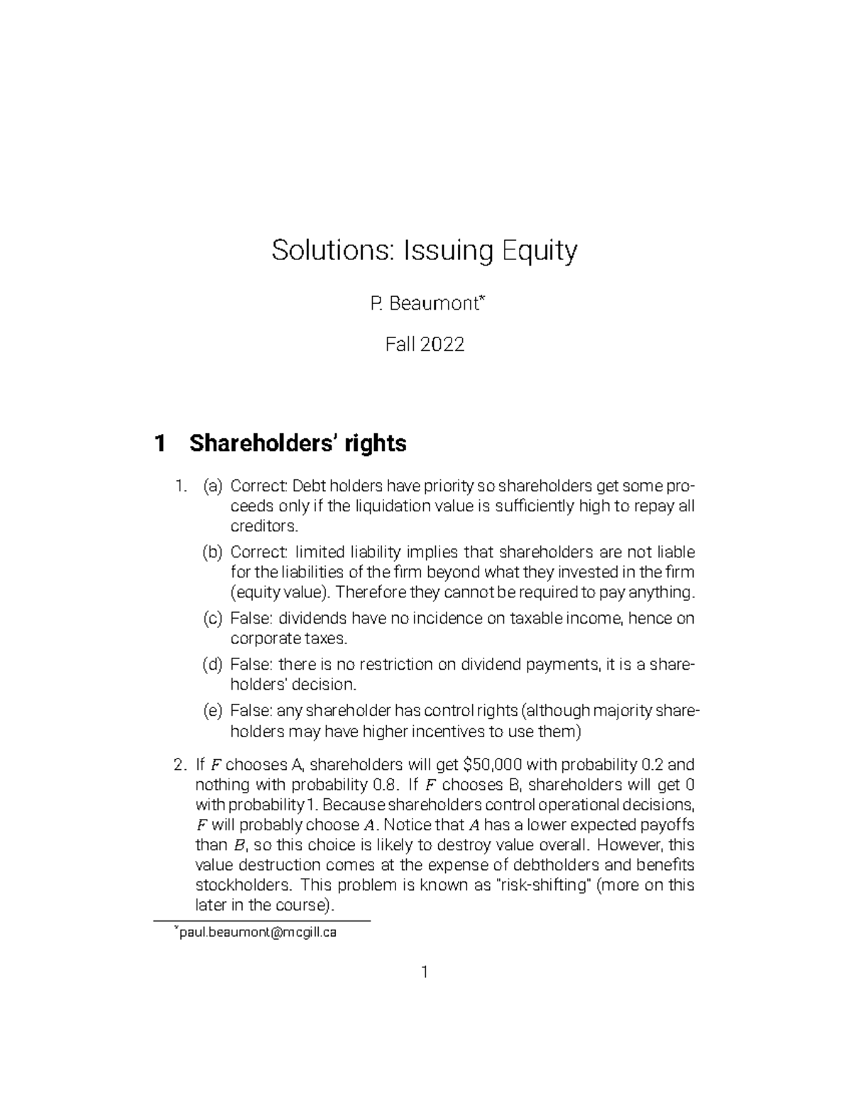 Issuing Equity Solutions - Solutions: Issuing Equity P. Beaumont* Fall 2022 1 Shareholders ...