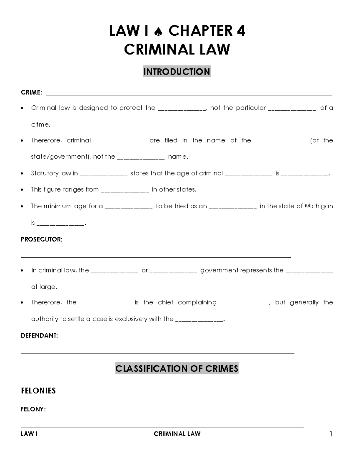 Criminal-law chap 4 - LAW I CHAPTER 4 CRIMINAL LAW INTRODUCTION CRIME ...