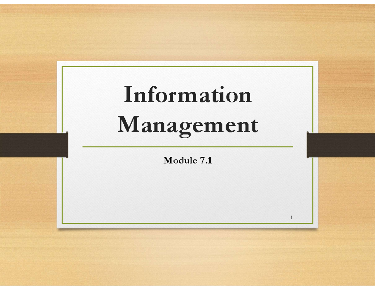 Information Management - Information Management Module 7. Information ...